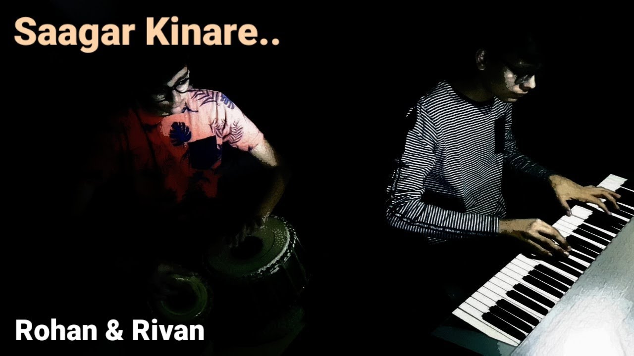 Saagar Kinare | Piano & Tabla | Rivan Ghorecha & Rohan Ghorecha ...