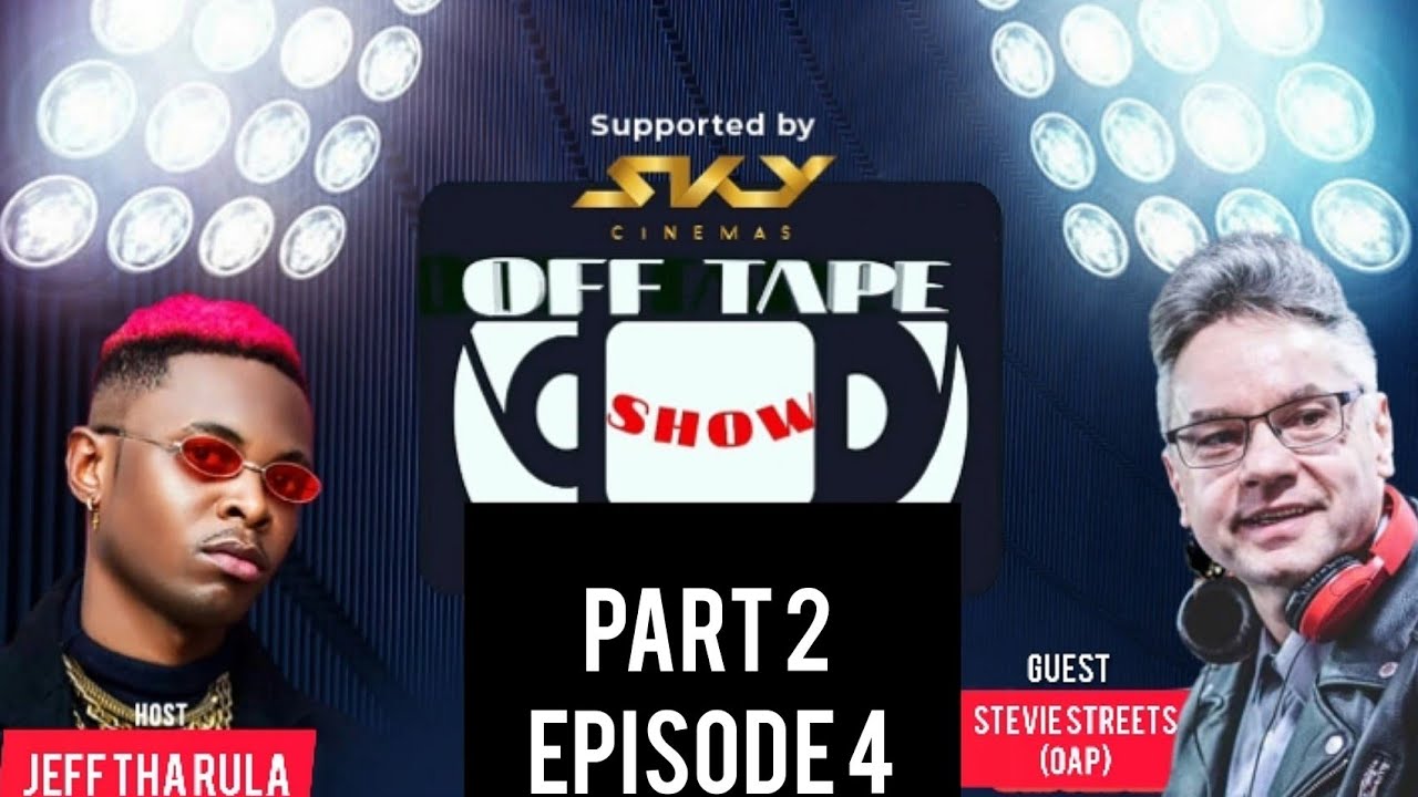 UK OAP STEVIE STREETS TALKS AFROBEATS Pt2, Ep4 #theofftapeshow # ...
