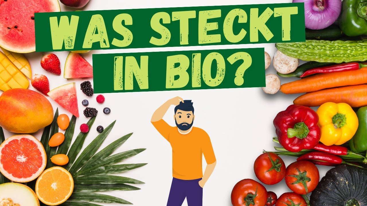 Was steckt in Bio-Produkte? - einfach erklärt! - YouTube