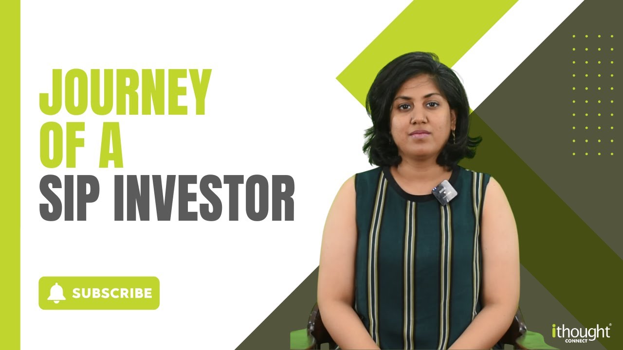 Journey of a SIP Investor | ithought Advisory - YouTube