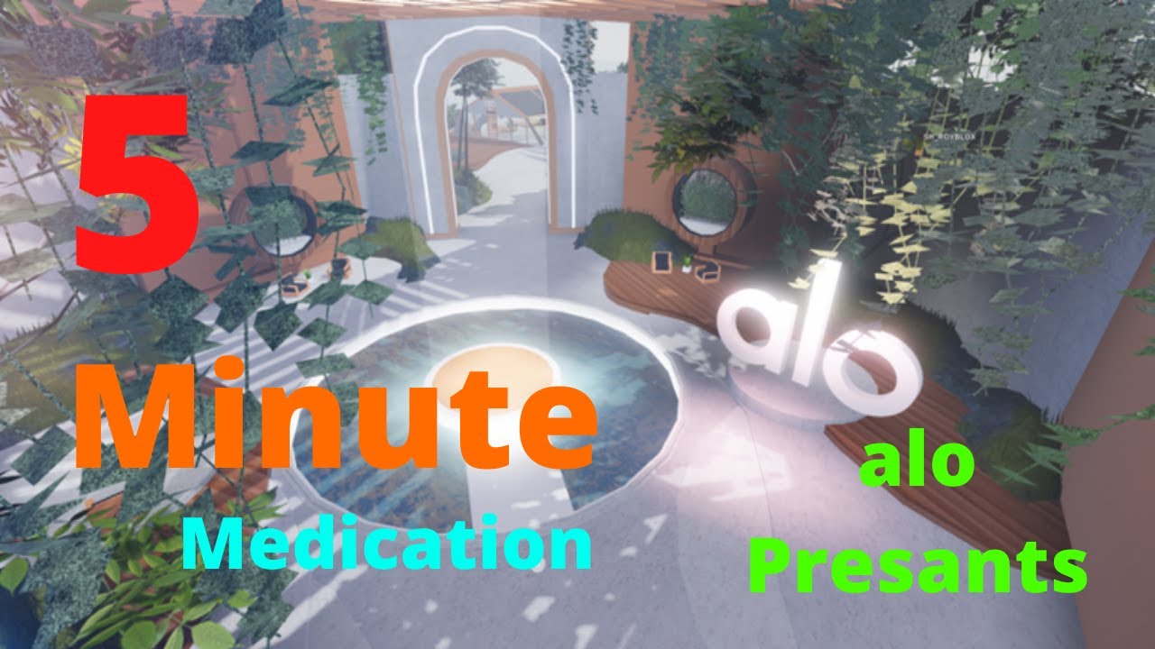 Roblox 5 Minute Medication by alo - YouTube