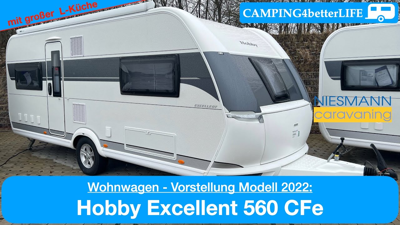 Camping Vorstellung Wohnwagen: Hobby Excellent 560 CFe - Modell 2022 ...