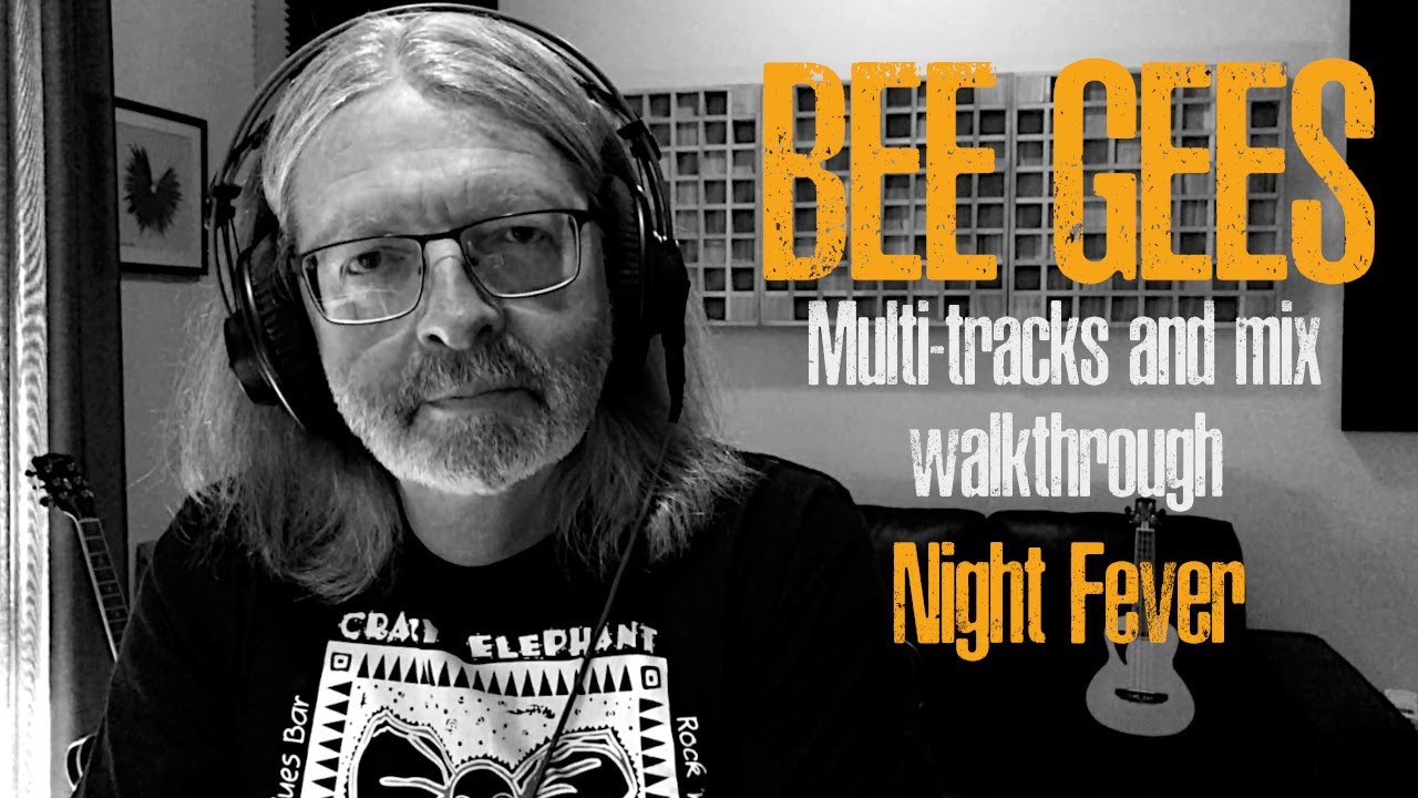 Night Fever (Bee Gees) - Multi-track and mix walkthrough - YouTube