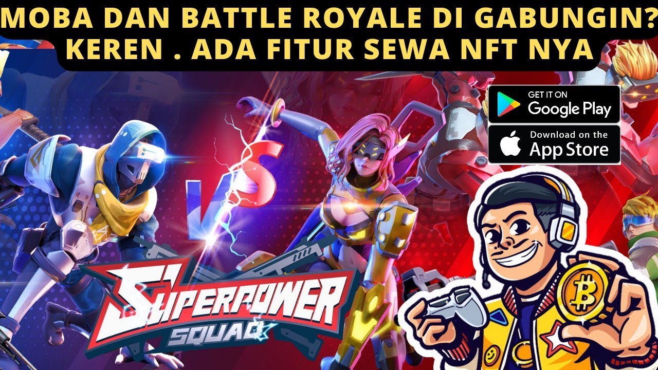 Superpower squad Game NFT moba+battle royale terkeren. Ada fitur sewa NFT . NFT nya murah murah ...