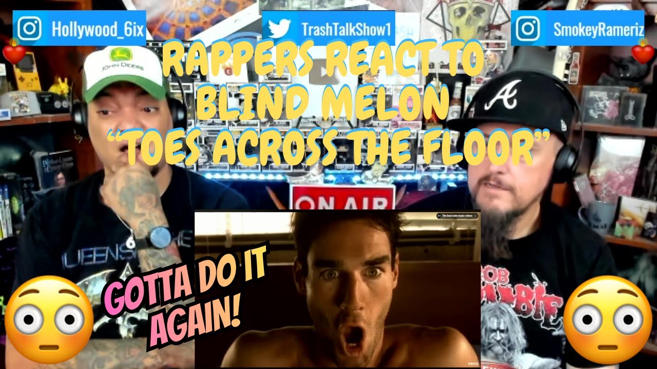 Rappers React To Blind Melon "Toes Across The Floor"!!! - YouTube