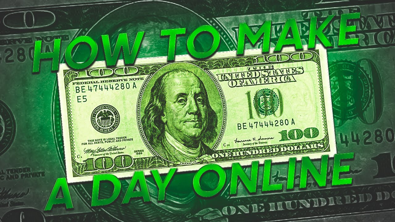 How To Make 100 A Day Online YouTube How To Make 100 A Day Online YouTube