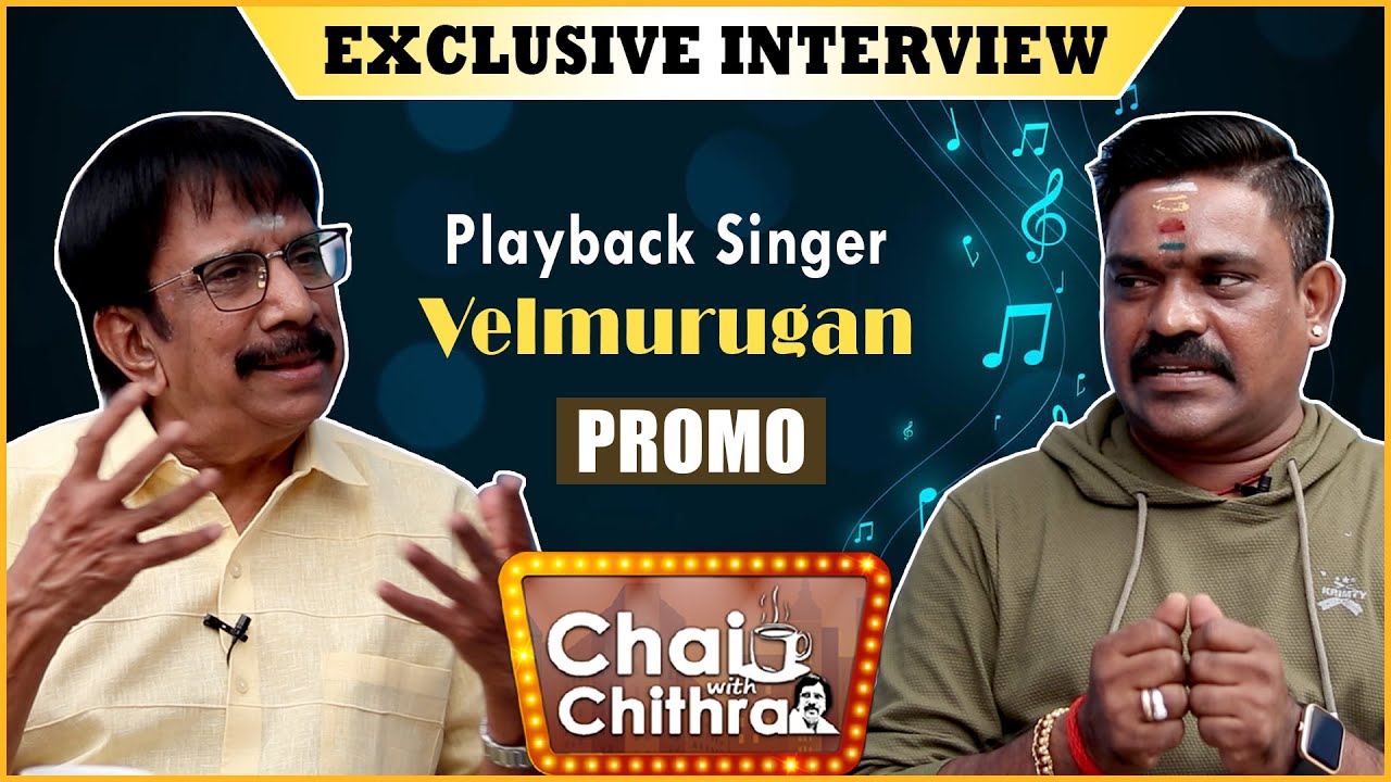 Playback Singer "Velmurugan" - Chai with Chithra | PROMO - YouTube