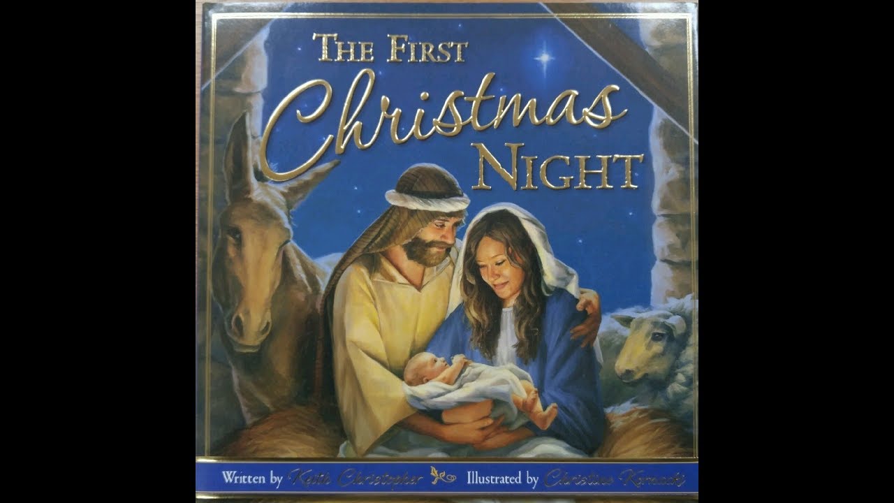 The First Christmas Night - YouTube