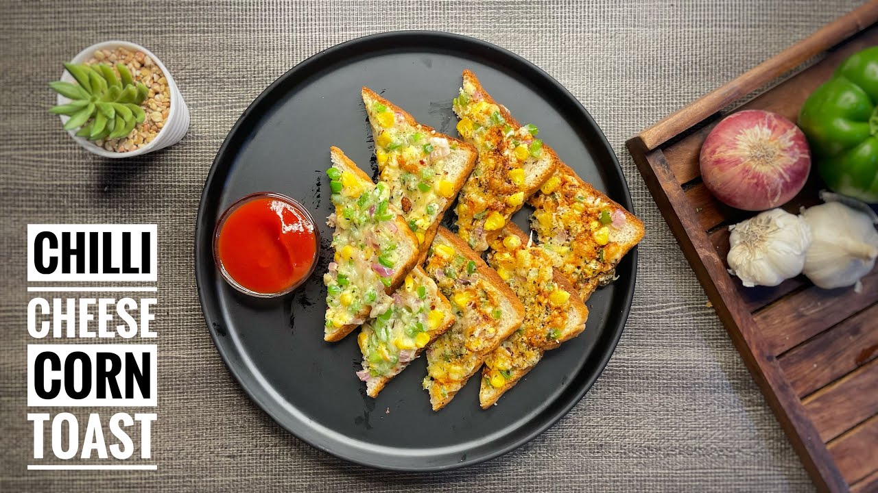 Chilli Cheese Corn Toast | Quick Recipe | Easy snack recipe - YouTube