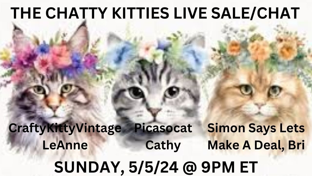 The Chatty Kitties Live Sale/Chat 5/5/4 9pm et - YouTube