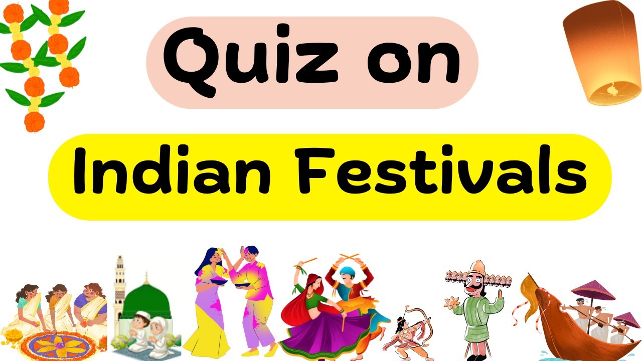 Festival Quiz of India | Indian Festival Quiz | Quiz on Indian ...