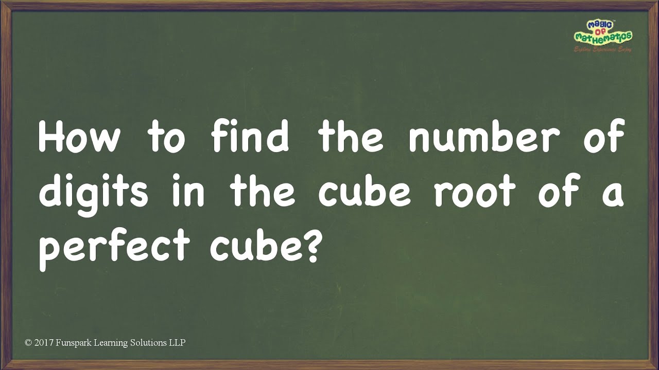 Finding the number of digits in the cube root of a perfect cube - YouTube