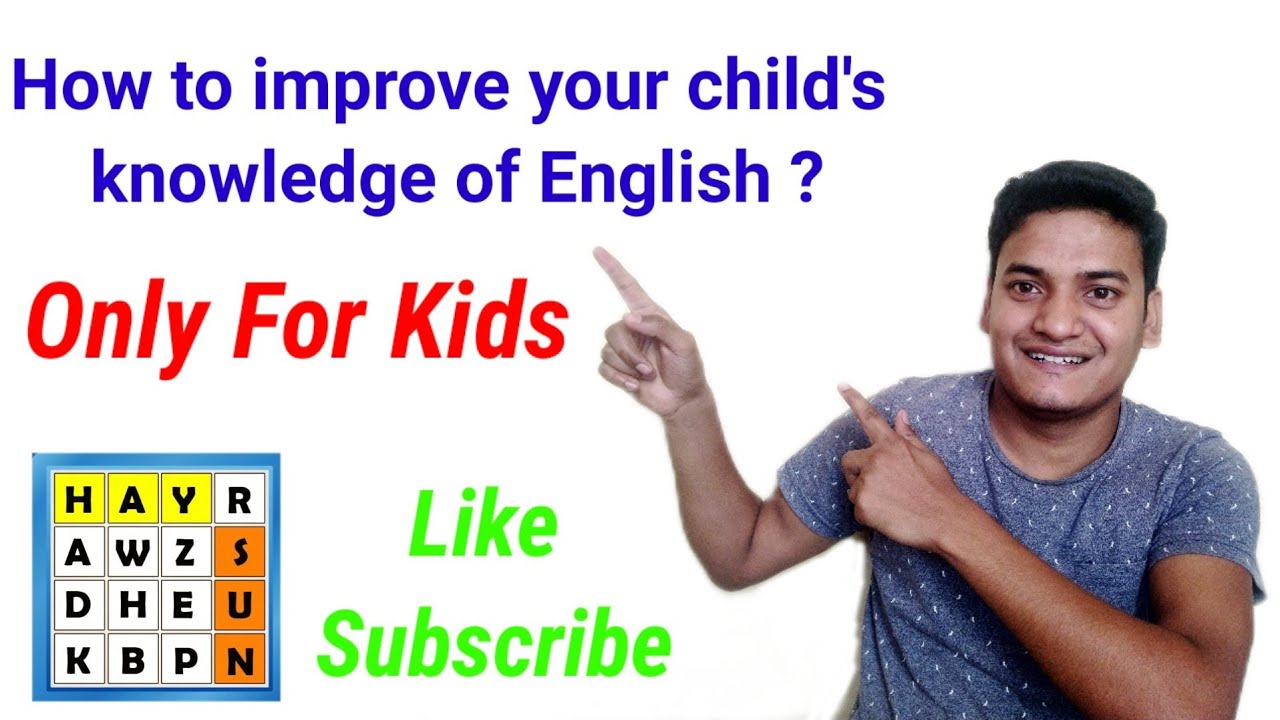 How to improve your child's knowledge of English || How can I learn ...