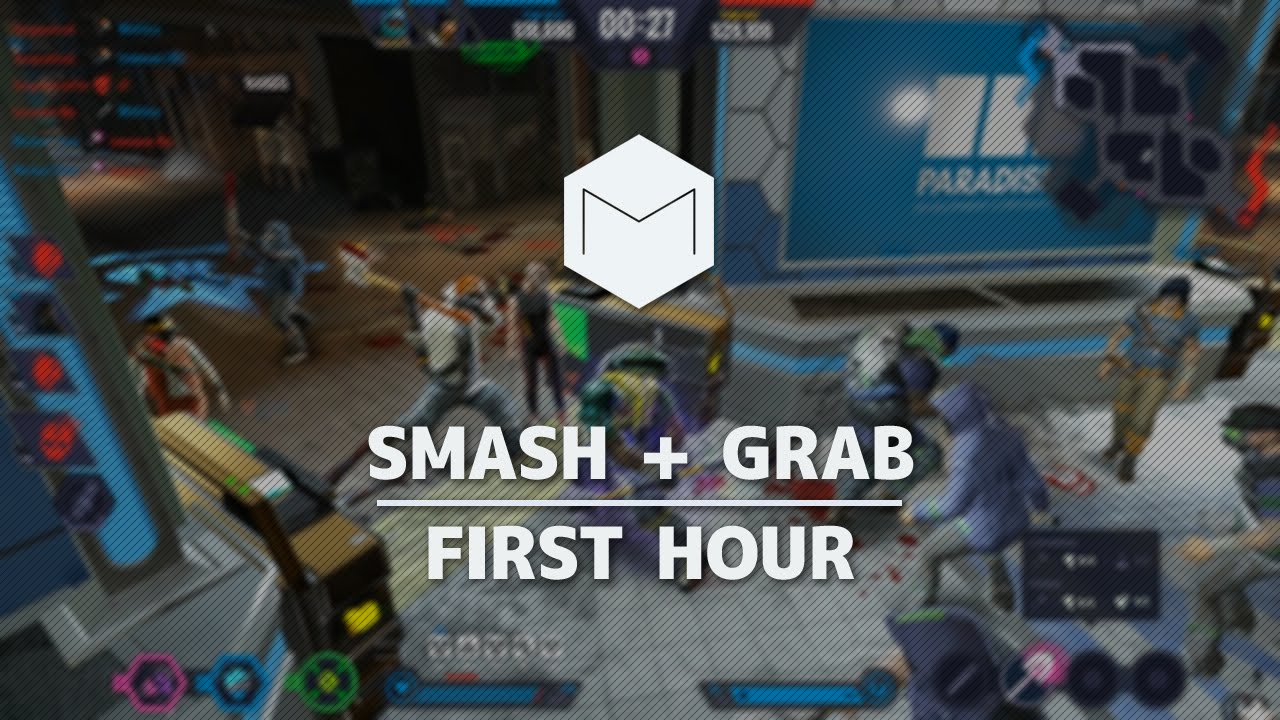 Smash + Grab | First Hour - YouTube