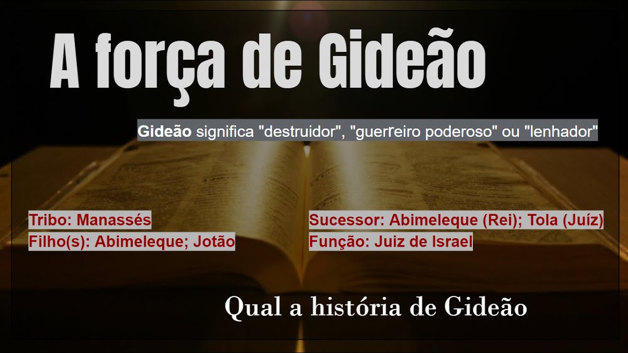 A força de Gideão - Você conhece essa força? A verdadeira história de ...