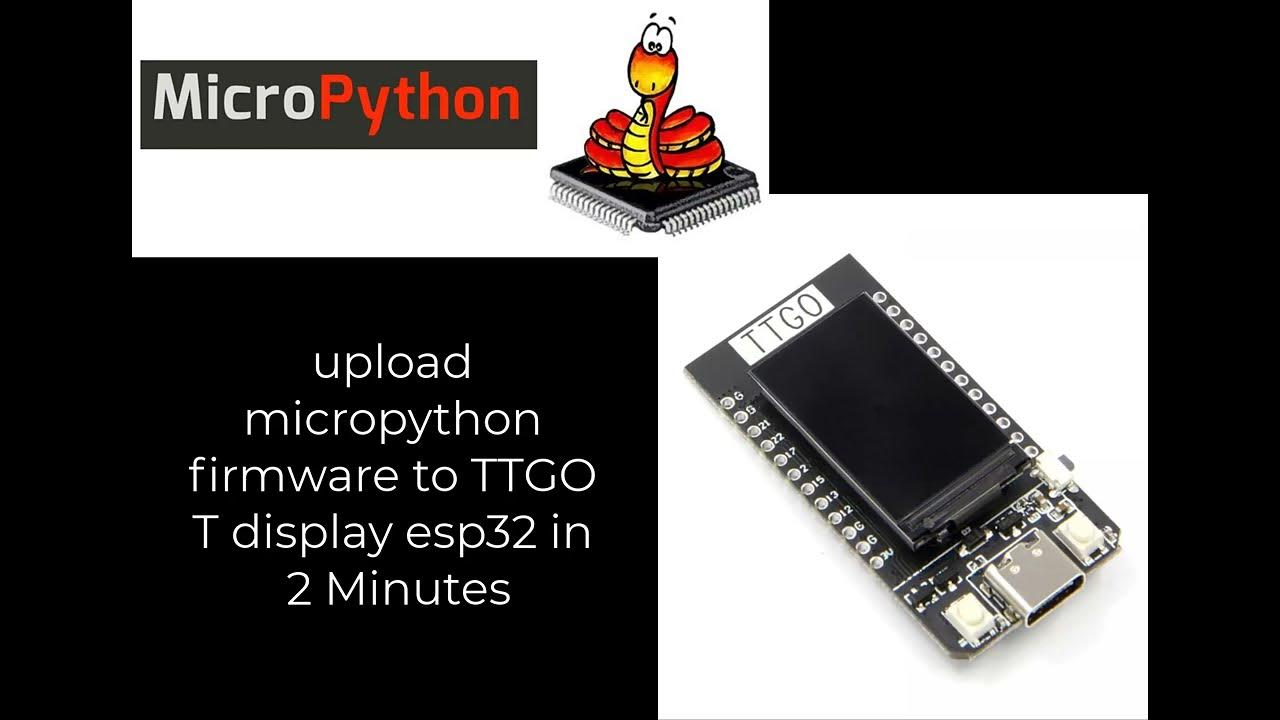 Micropython firmware on TTGO T display esp32 - YouTube