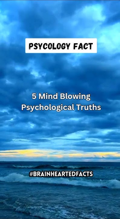 5 Mind blowing Psychological Truths... #shorts #facts #psychologyfacts - YouTube