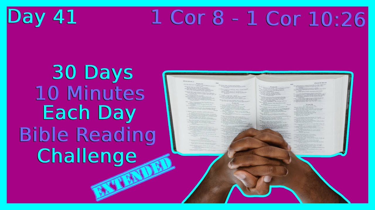 30 DAY BIBLE READING CHALLENGE 1 COR 8 1 COR 10 26 YouTube 30-day-bible-reading-challenge-1-cor-8-1-cor-10-26-youtube