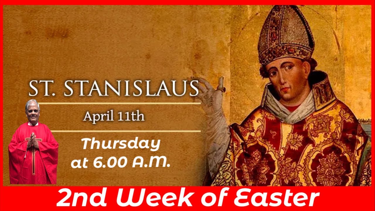 April 11, Thursday, St. Stanislaus, 2nd Week of Easter, Live Mass at 6.00 A.M. - YouTube