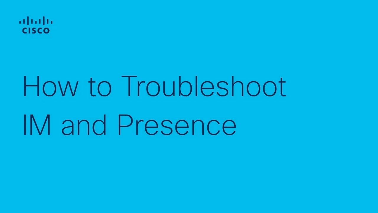 Presence - How to Troubleshoot IM and Presence - YouTube