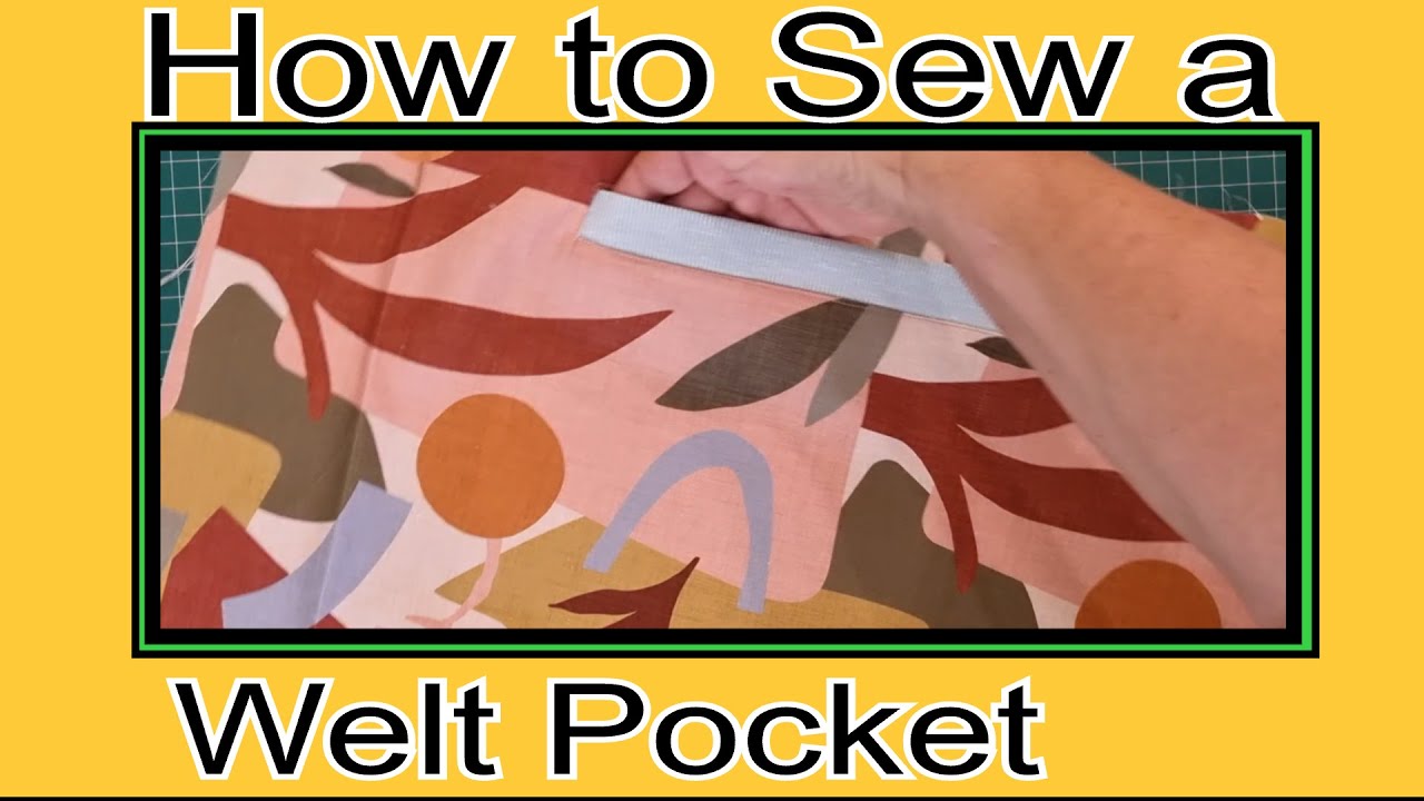 How to make a single welt pocket for a bag or garment when you don't ...