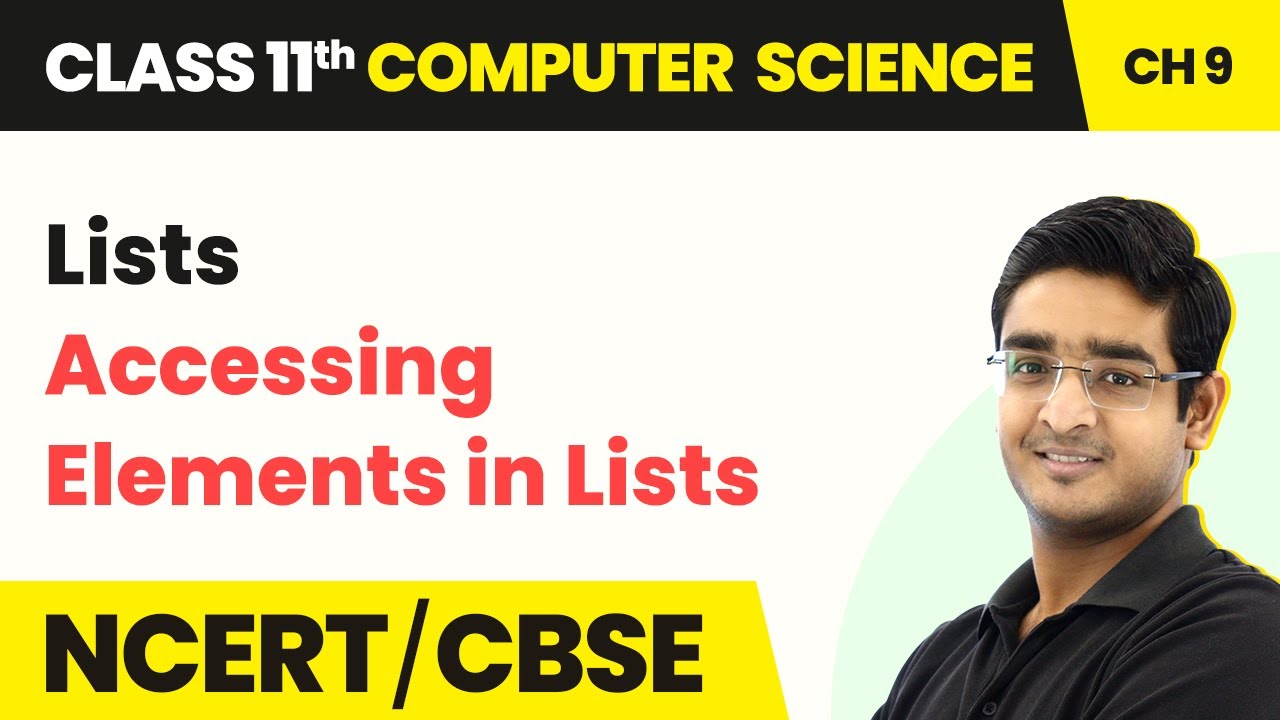 Accessing Elements in Lists - Lists | Class 11 NCERT Computer Science ...
