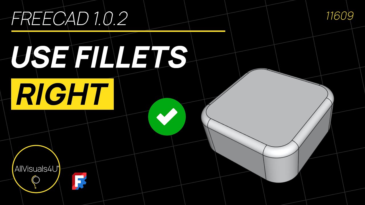 🧠 Use It RIGHT - FreeCAD Fillet All Edges - FreeCAD Select Face ...