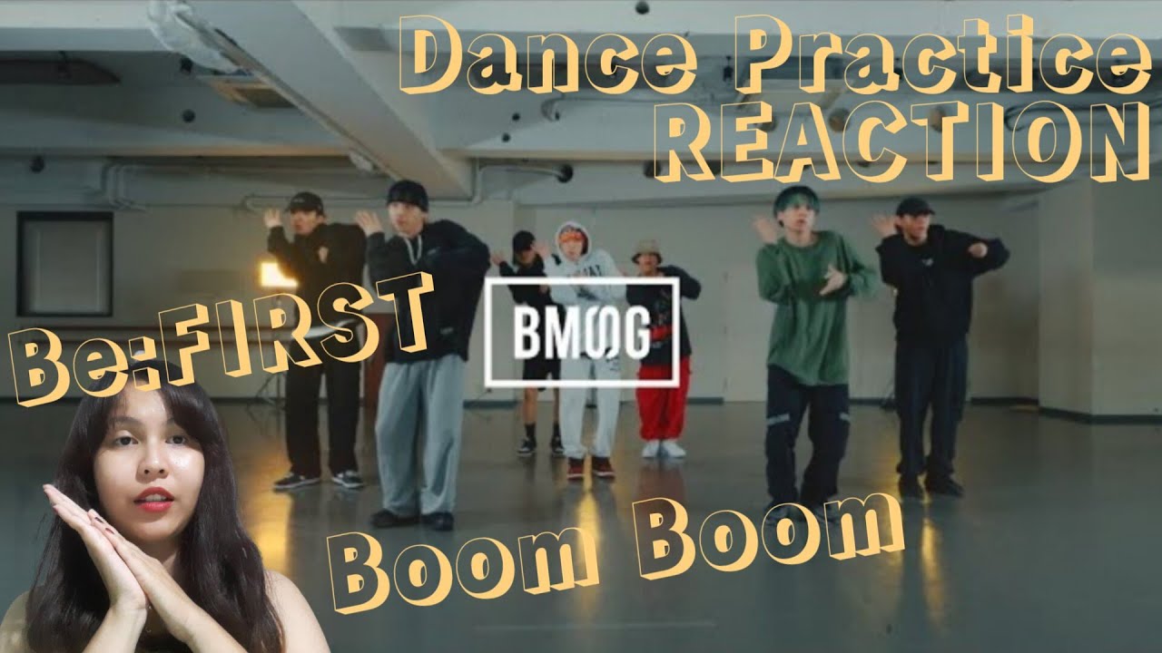 BE:FIRST / Boom Boom Back - Dance Practice - REACTION - YouTube