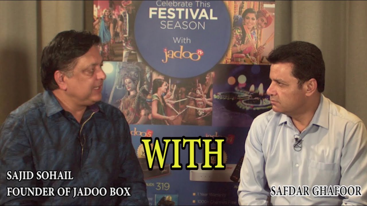 Jadoo Box’s founder || Sohail Sajid interview with Safdar Ghafoor - YouTube