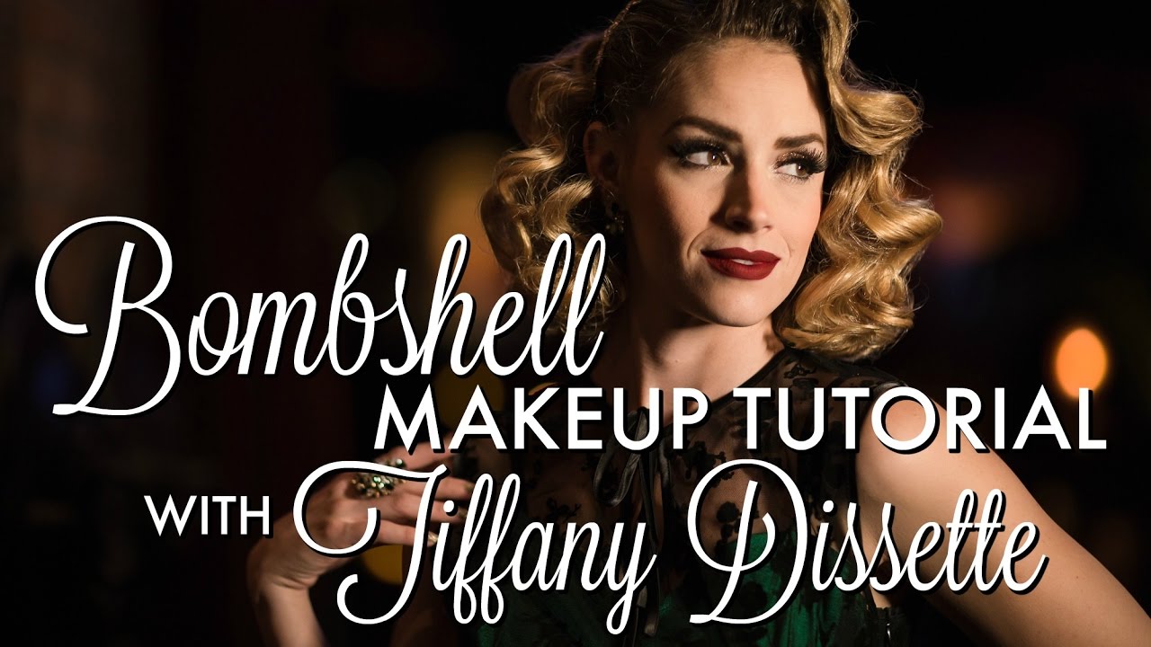 BOMBSHELL MAKEUP TUTORIAL with TIFFANY DISSETTE - YouTube