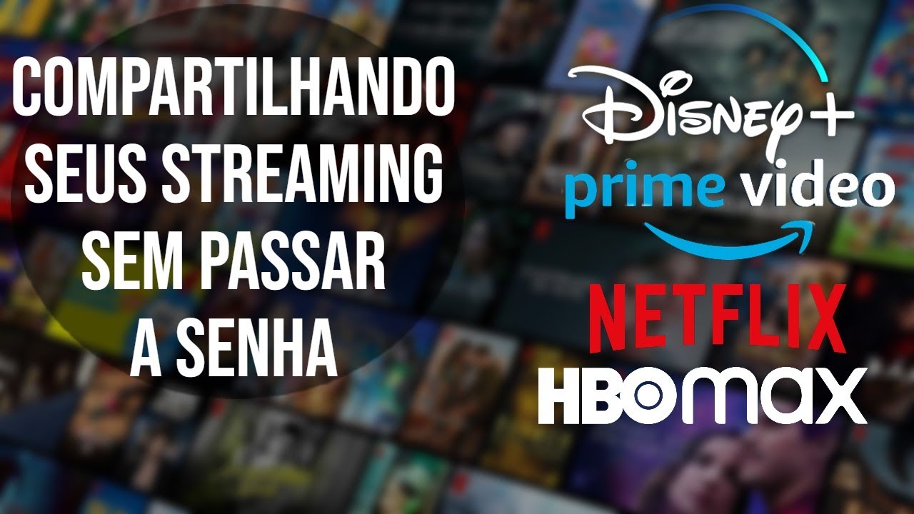 Aprenda a dividir sua Disney+, Prime Video, Netflix, HBO Max sem expor ...