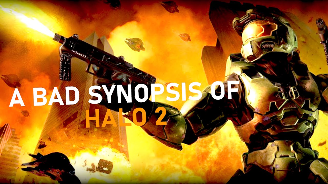 Doesn't Afraid Of Anything | A Bad Synopsis of Halo 2 - YouTube