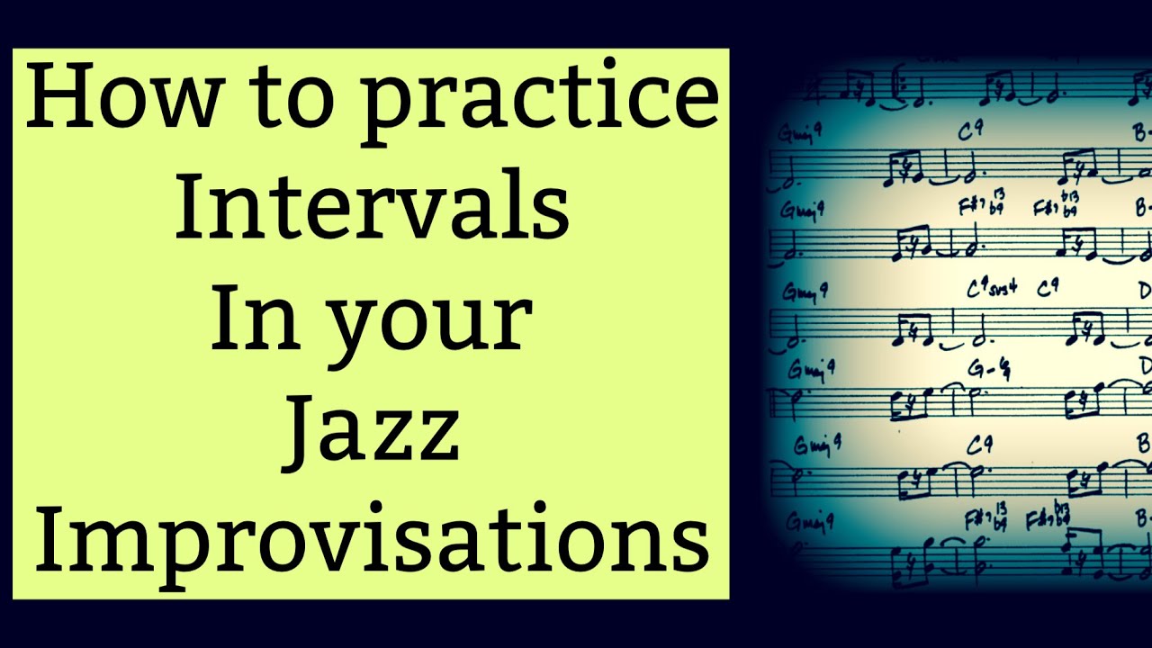 How to practice intervals in Jazz Improvisation. - YouTube