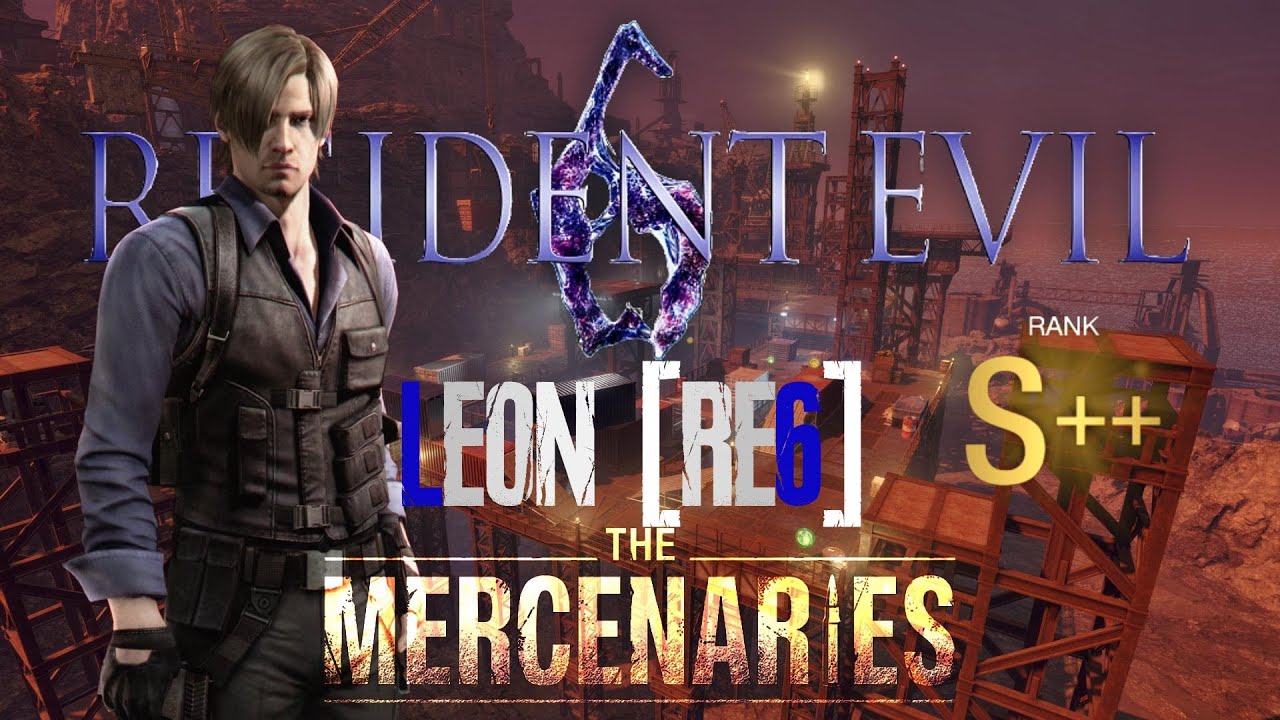 Resident Evil 4 Remake - Mercenaries - Leon[RE6] - Docks(Sunset) - S++ ...