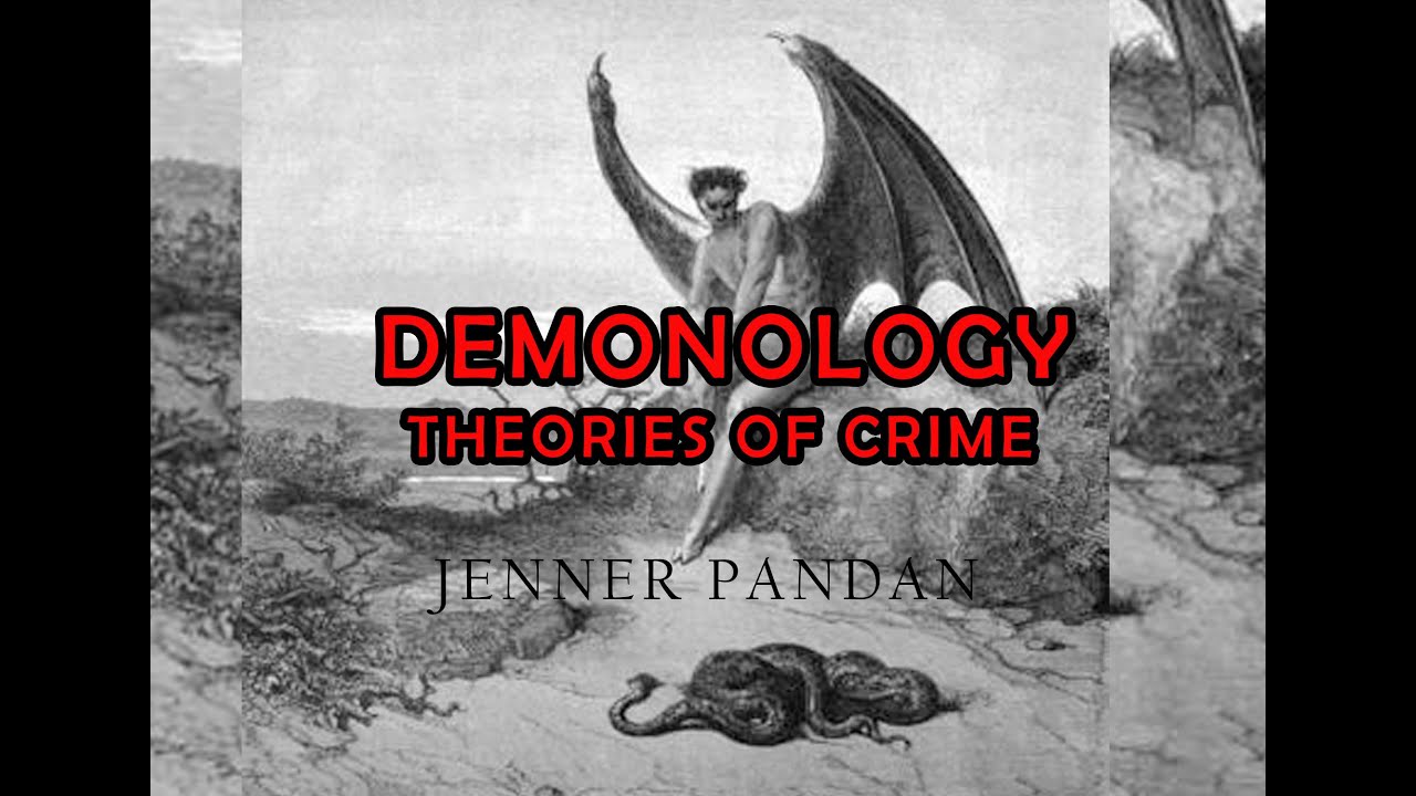 THEORIES OF CRIME: DEMONOLOGY THEORY (MODULE 2.1) - YouTube
