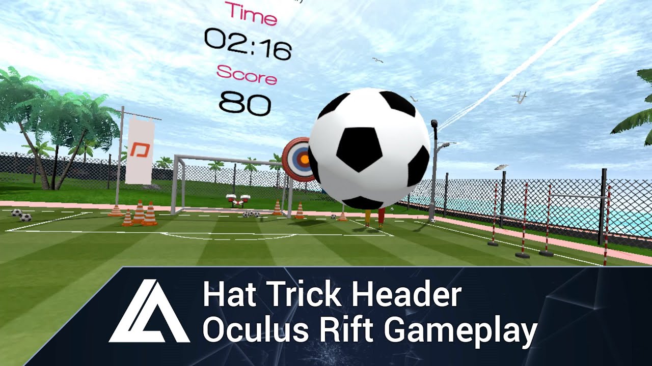 Hat Trick Header Gameplay on Oculus Rift - YouTube