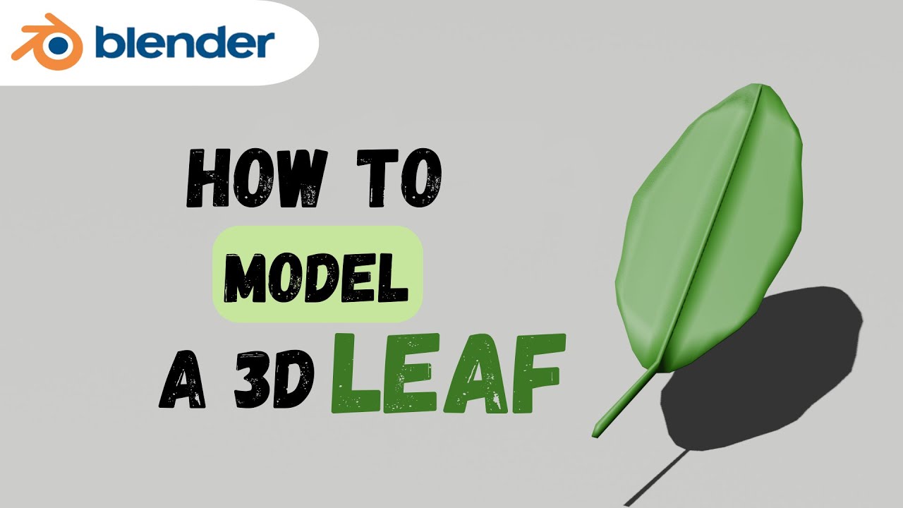 How to model a SIMPLE LEAF (in BLENDER) - YouTube