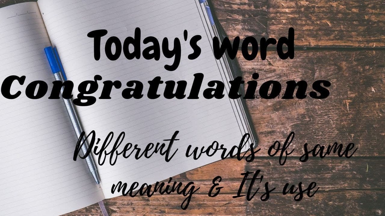 Congratulation same Meaning Different Words It s Use similar Words congratulation-same-meaning-different-words-it-s-use-similar-words