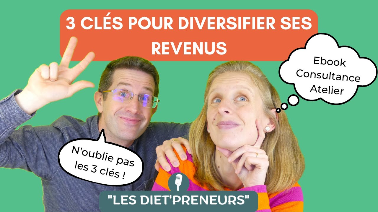 3 clés pour diversifier ses revenus - YouTube