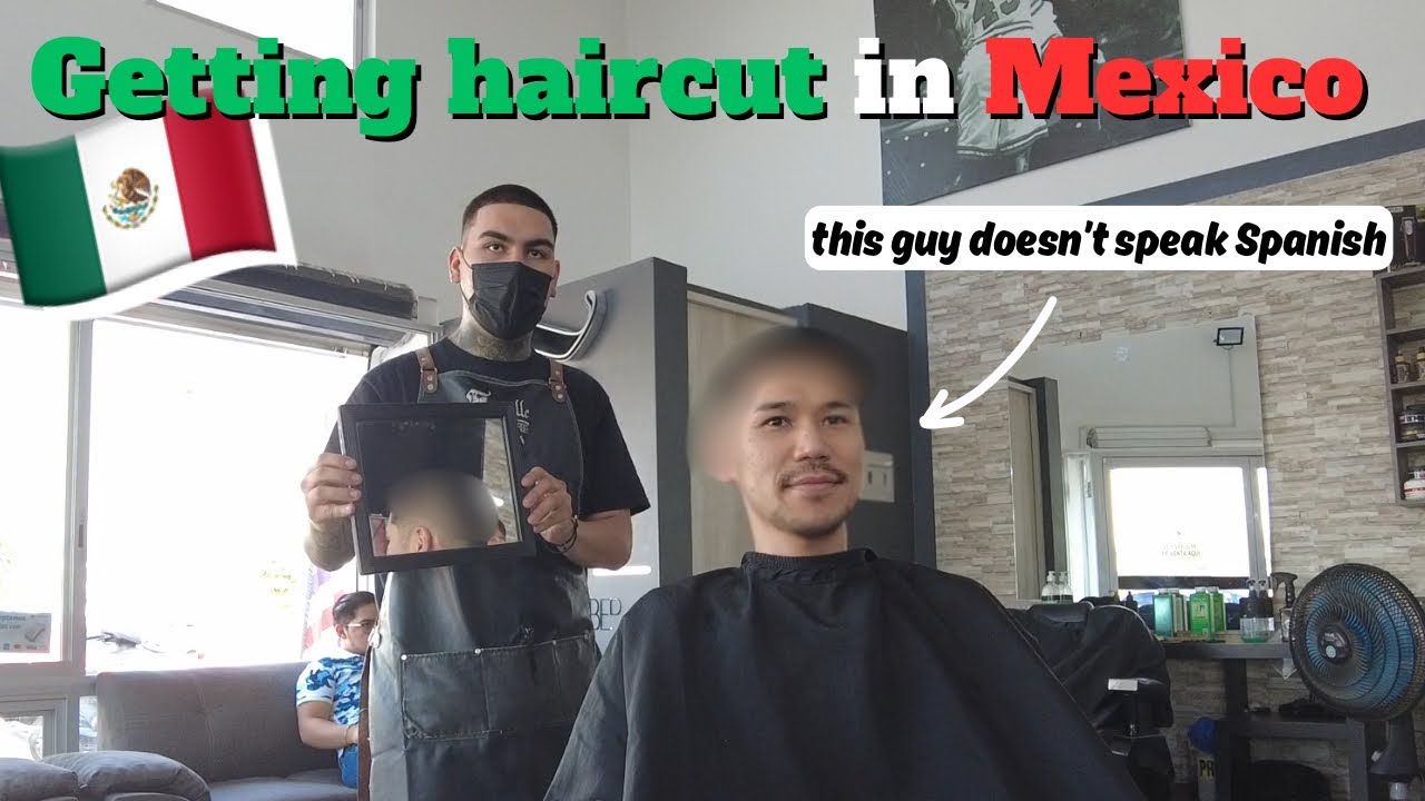 Going to haircut in Mexico for the first time #lifeischallenging - YouTube