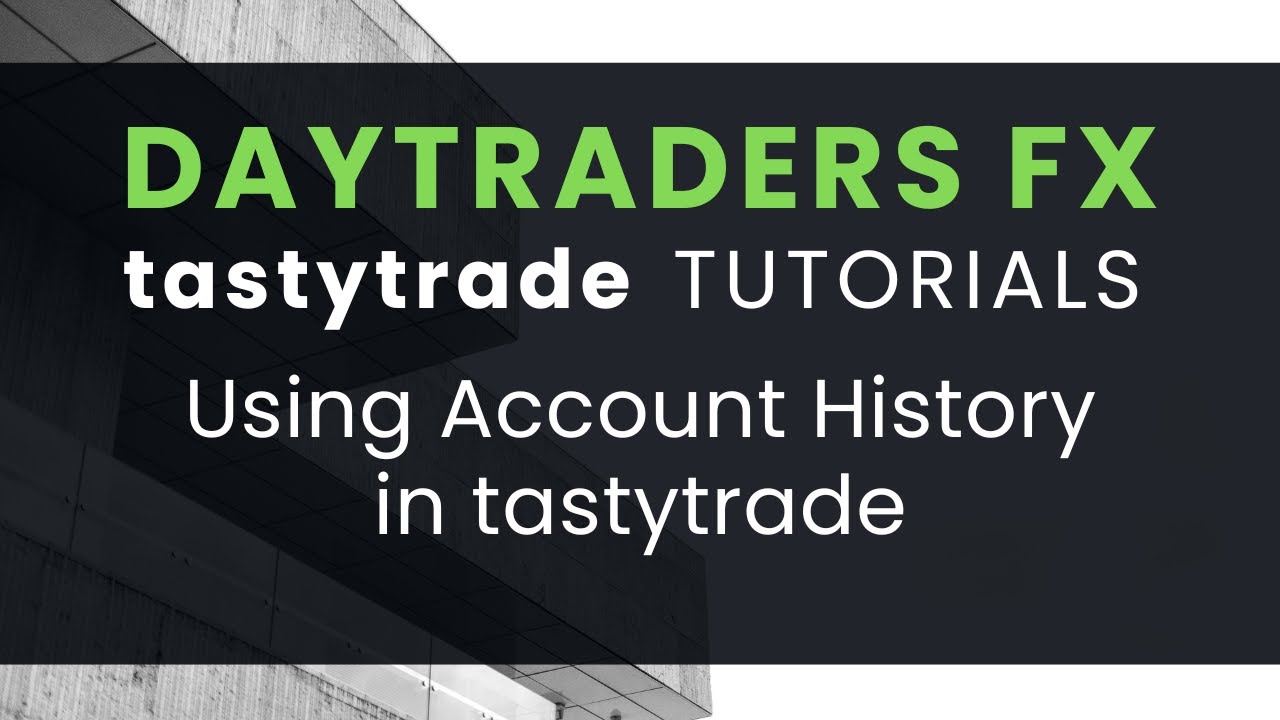Using Account History in tastytrade - YouTube