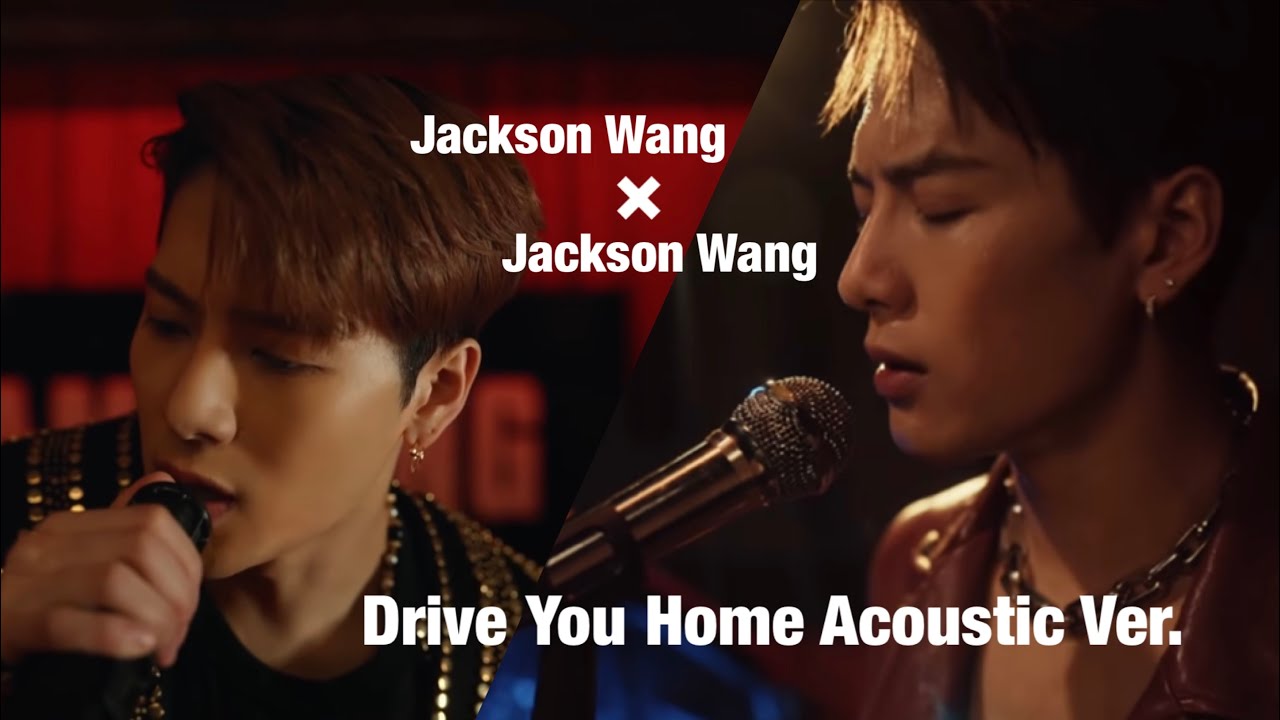 Jackson Wang × Jackson Wang - Drive You Home Acoustic Ver. - - YouTube