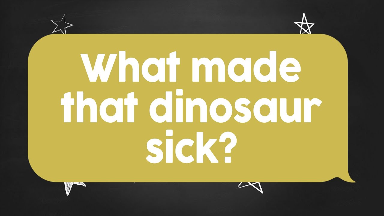 Write To Us: What made that dinosaur sick? - YouTube