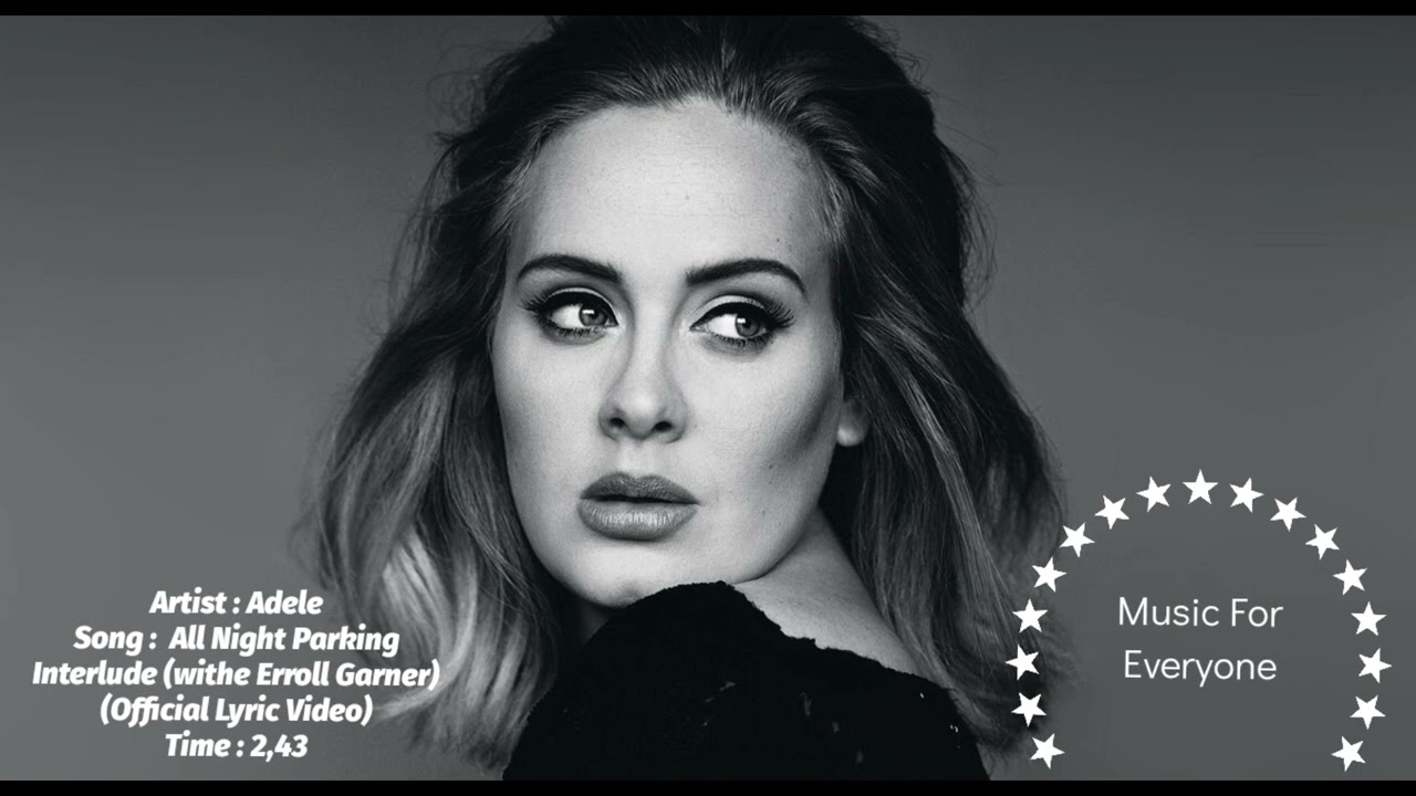 Adele - All Night Parking (withe Erroll Garner) Interlude (Official Lyric Video) - YouTube