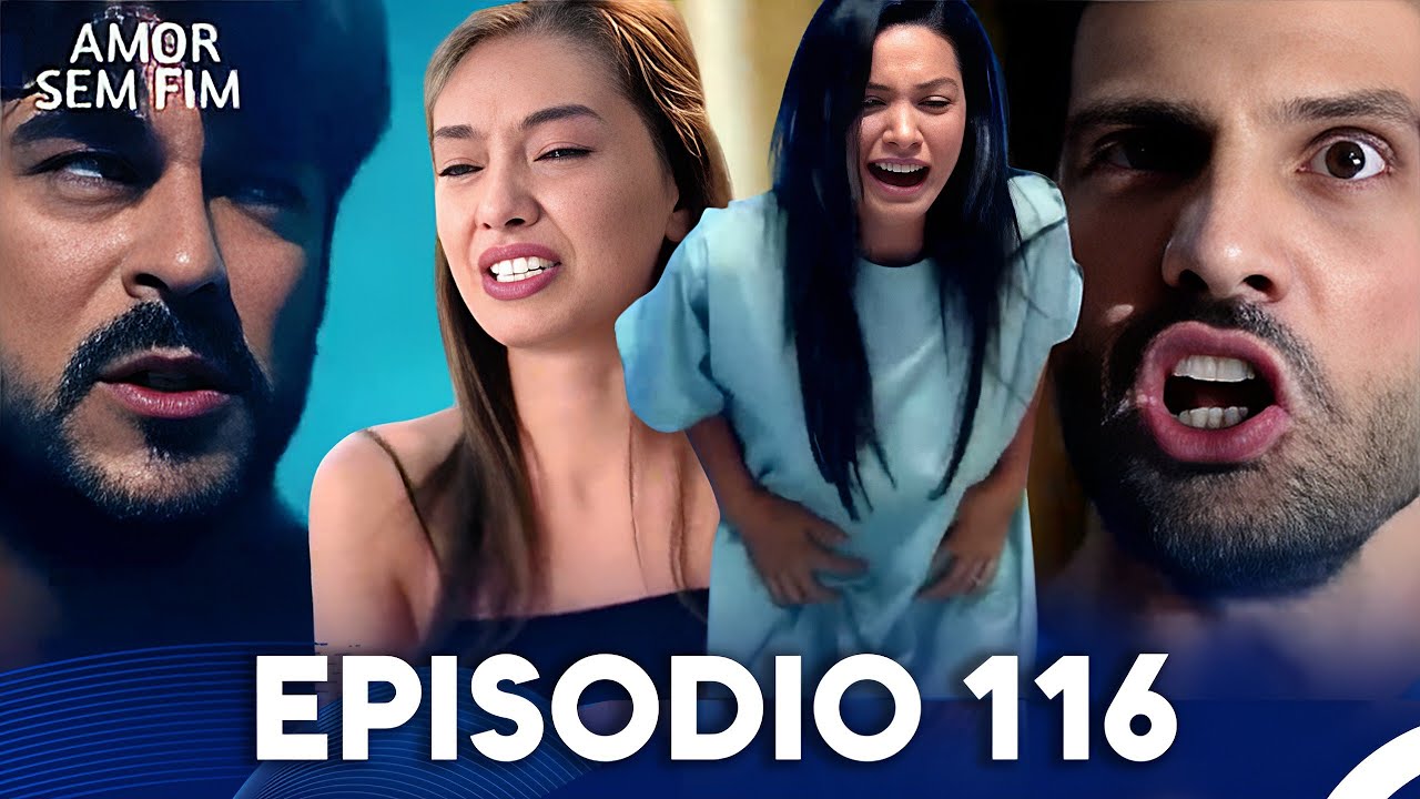 Amor Sem Fim Episodio 116 (Dublado em Português) - YouTube