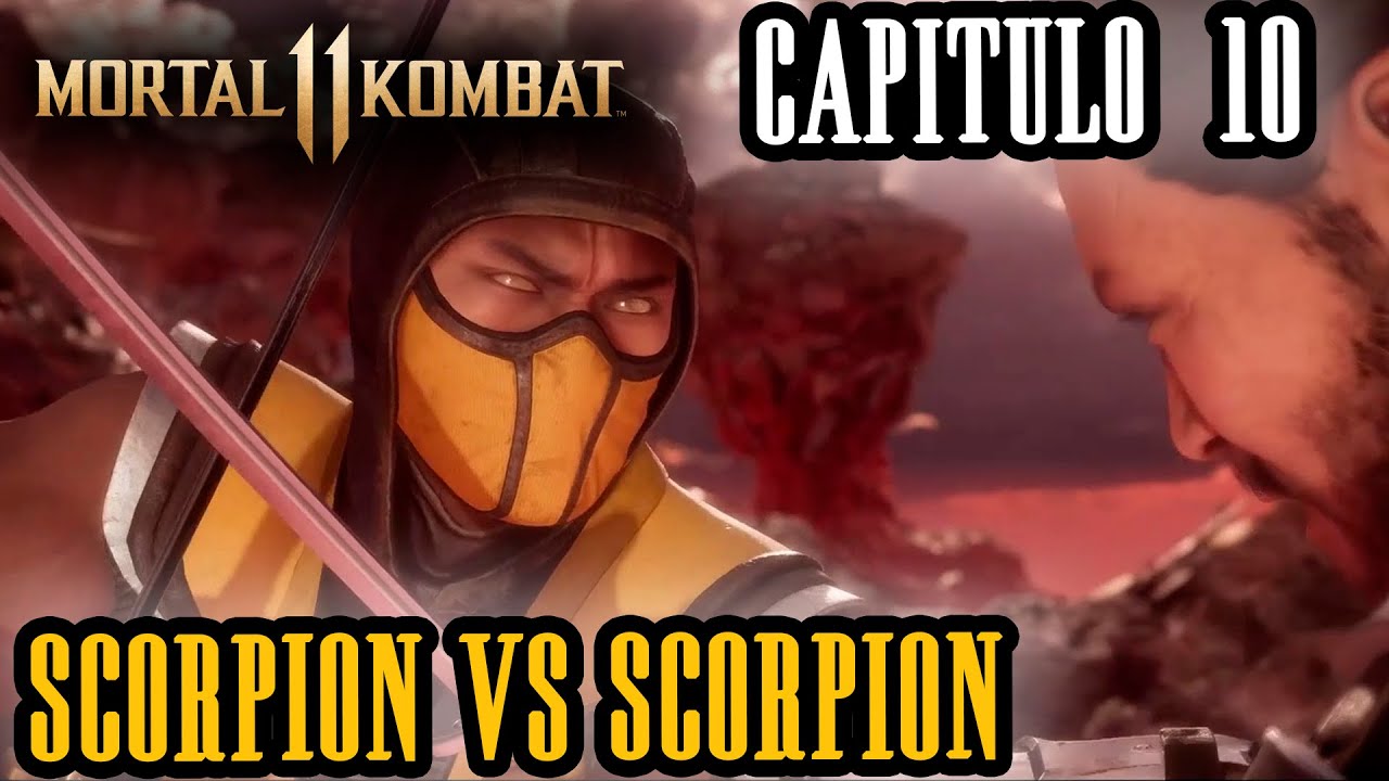CAPITULO 10 - MORTAL KOMBAT 11 - SCORPION VS SCORPION - LATINO - YouTube