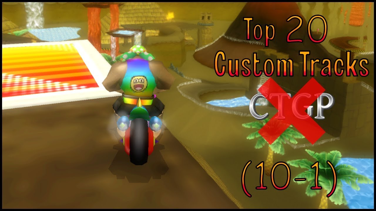 MKWII Top 20 Custom Tracks not in CTGP (10-1) - YouTube