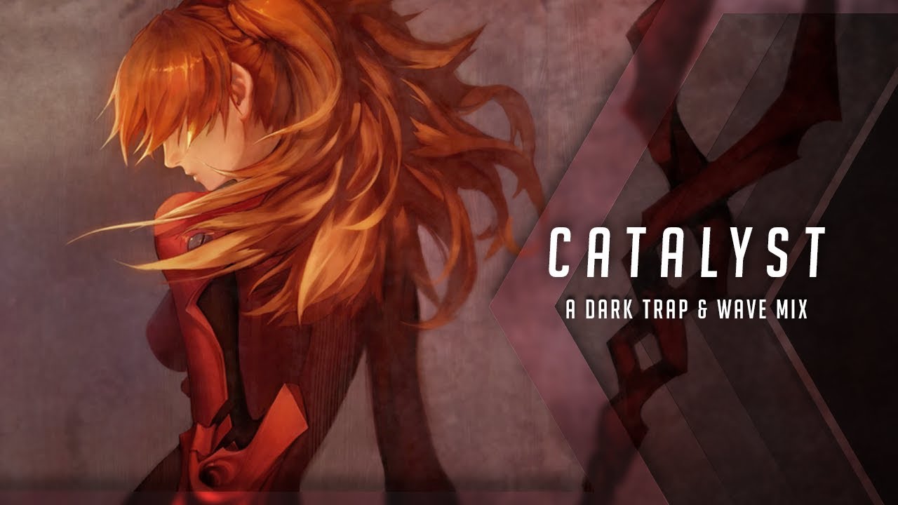 Catalyst | A Dark Trap & Wave Mix - YouTube
