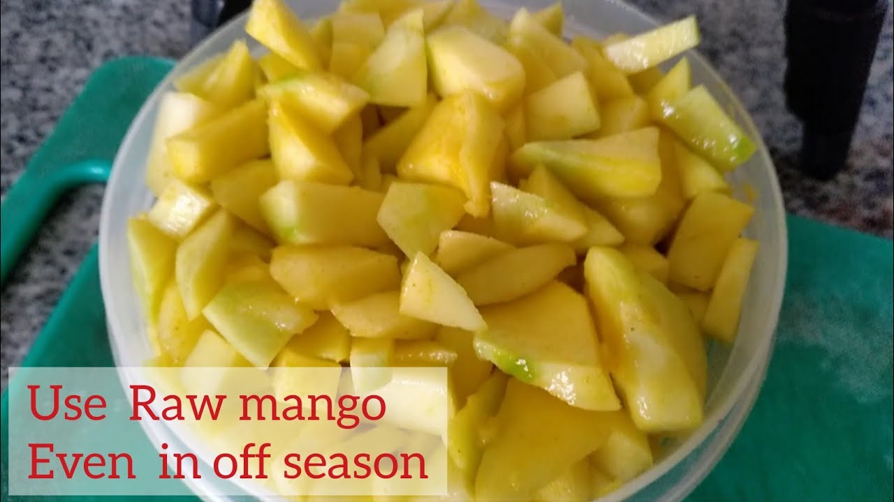 HOW TO STORE RAW MANGOES FOR LONG TIME|HOW PRESERVE RAW MANGO FOR ...