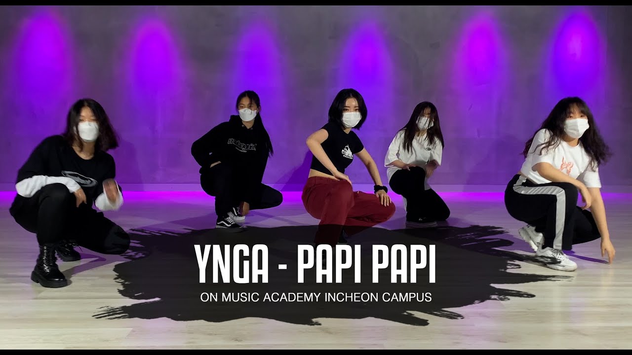 CHOREOGRAPHY DANCE 'YNGA - PAPI PAPI(feat. BRIANNA)' by YOUNG WON / 코레오 ...